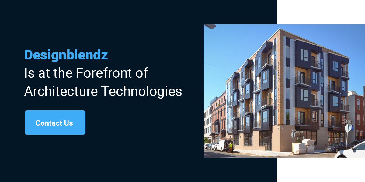 8 Tech Advancements Changing Architecture | Designblendz